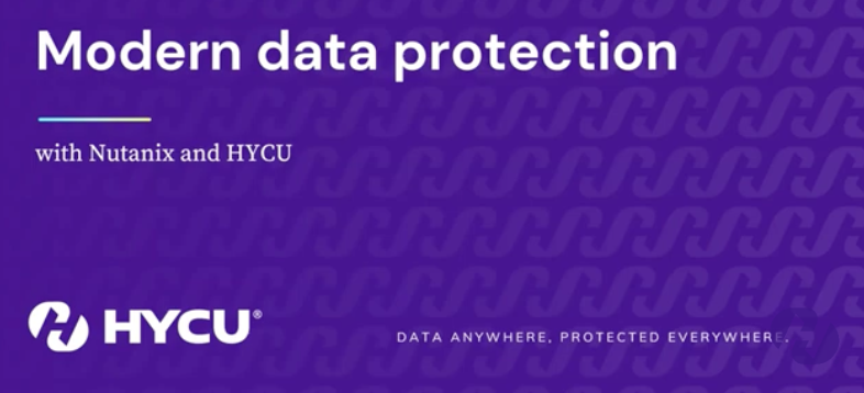 Watch Exclusive Modern Data Protection With Hycu And Nutanix Hycu